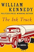 The Ink Truck by William Kennedy