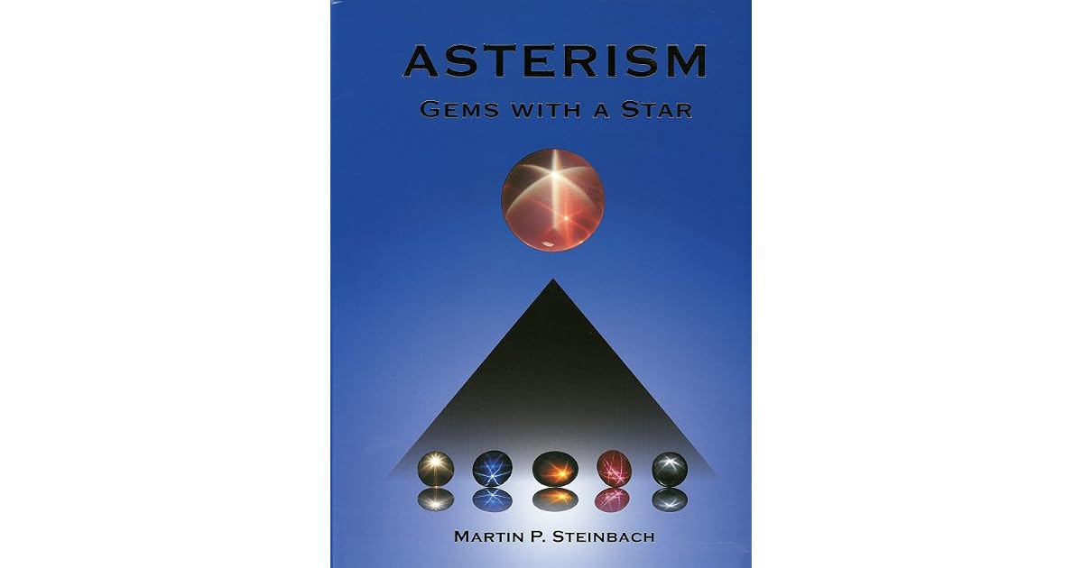 Asterism - Gems with a star by Martin P. Steinbach