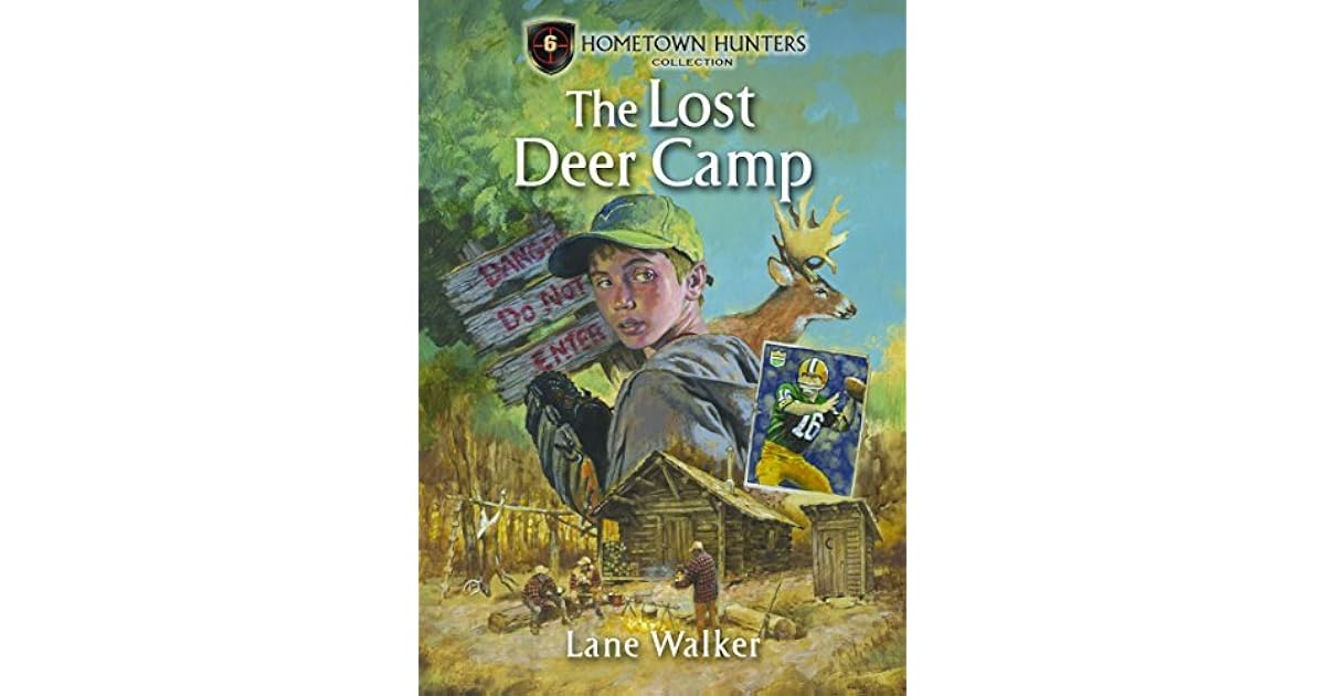 The Lost Deer Camp (Hometown Hunters #6) by Lane Walker