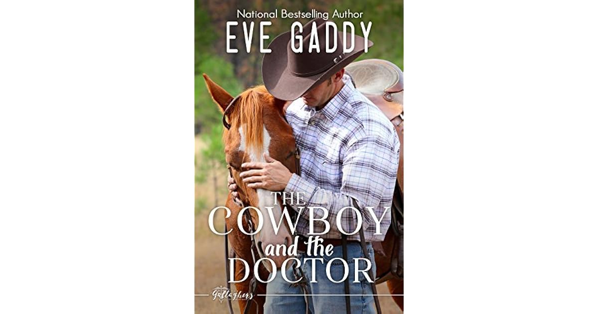 The Cowboy and the Doctor by Eve Gaddy