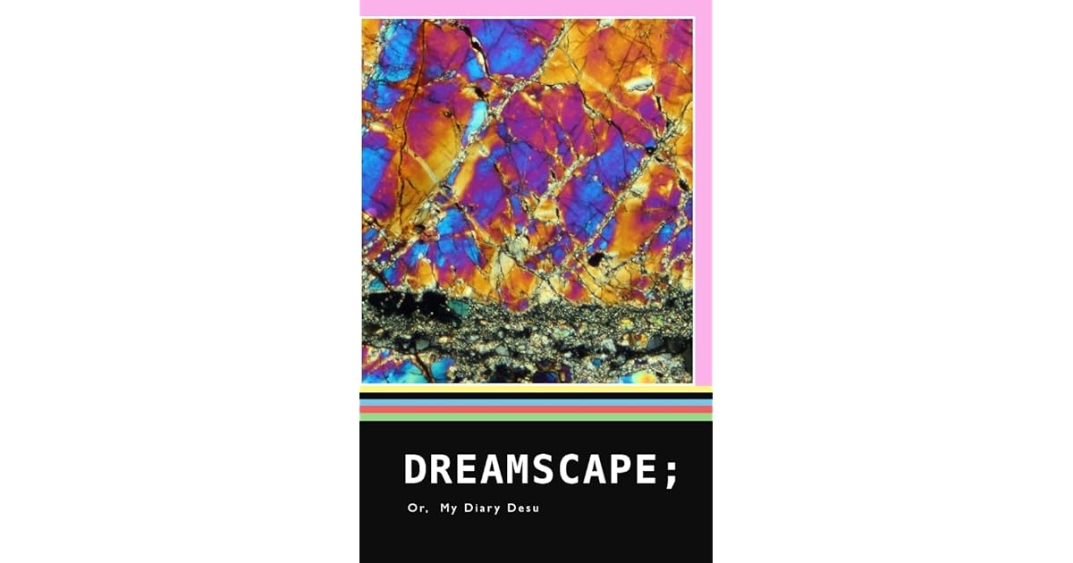 Dreamscape; Or, My Diary Desu by Anonymous