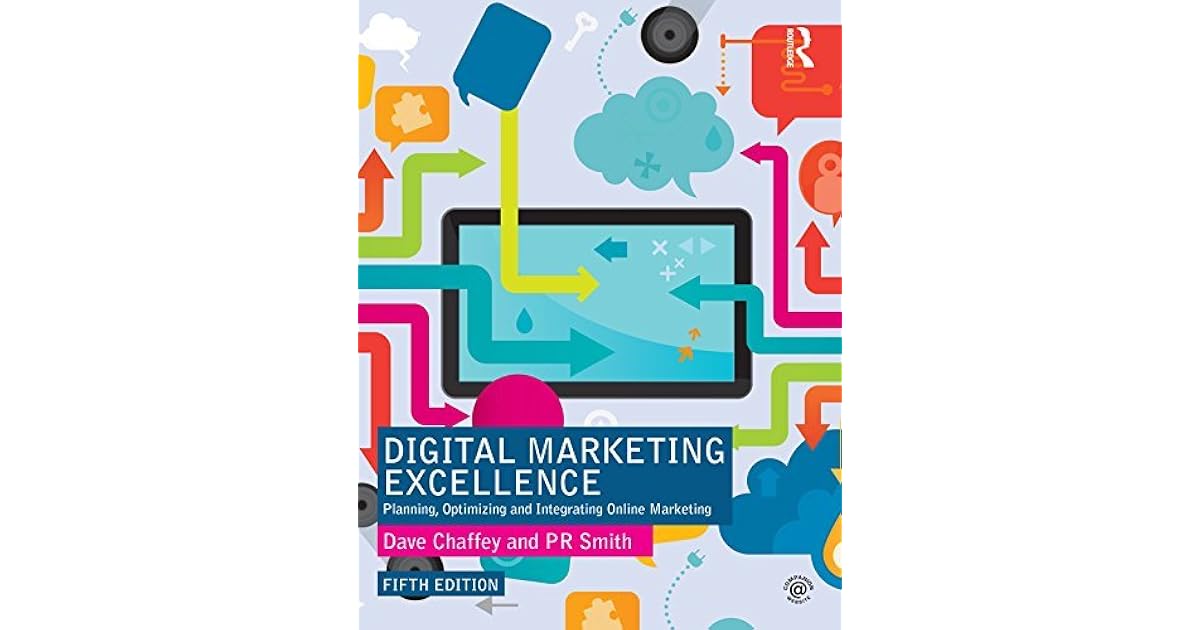 Digital Marketing Excellence: Planning, Optimizing and Integrating ...