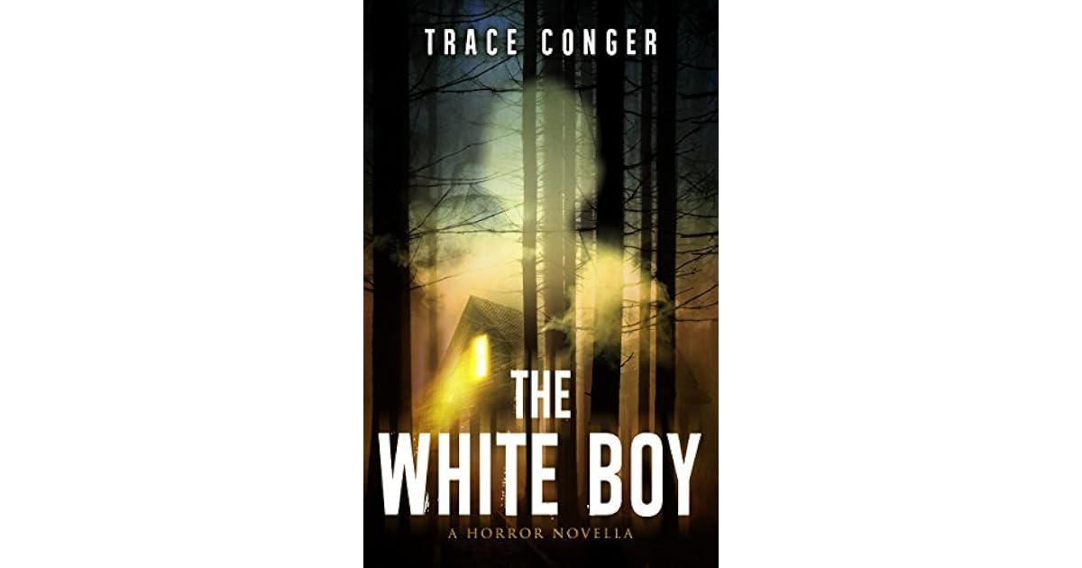 The White Boy by Trace Conger