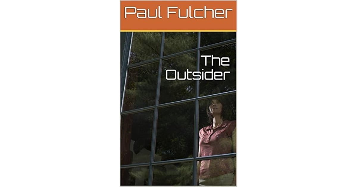 The Outsider by Paul Fulcher