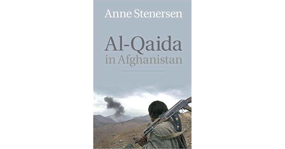 Al-Qaida in Afghanistan by Anne Stenersen