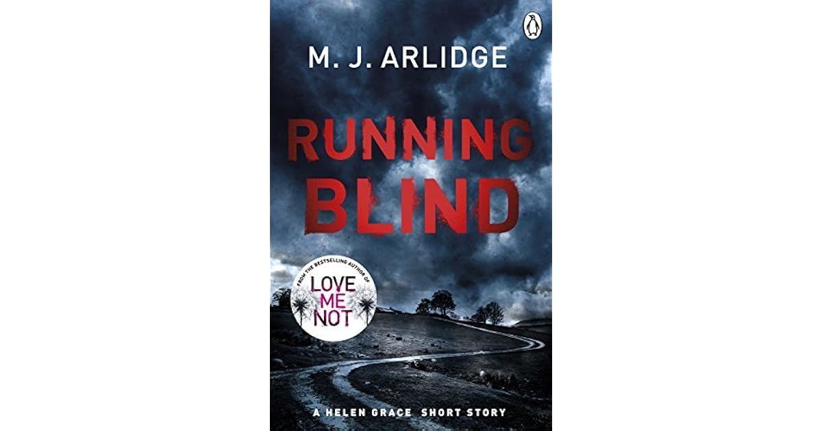 Running Blind (Helen Grace, #6.5) by M.J. Arlidge