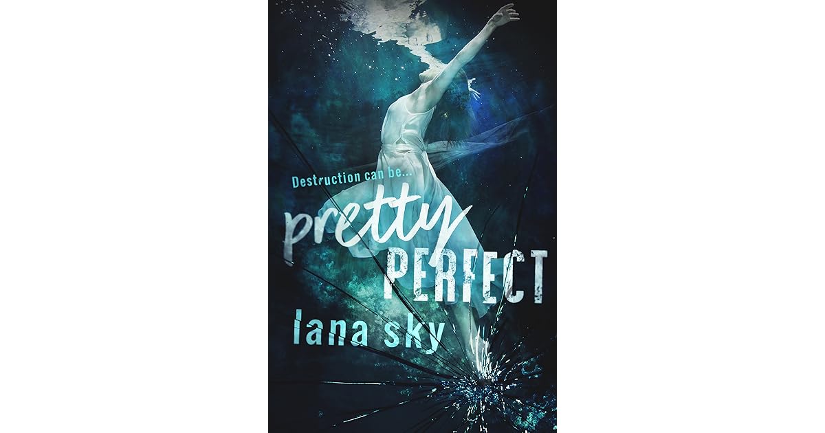 Pretty Perfect by Lana Sky