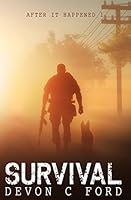 Survival (After It Happened #1) by Devon C. Ford