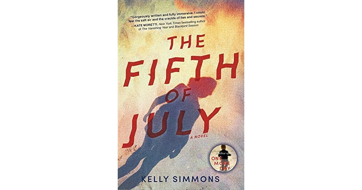 The Fifth of July by Kelly Simmons