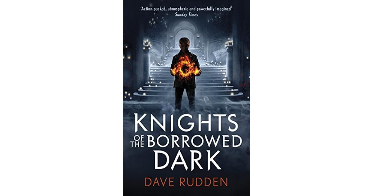 Knights of the Borrowed Dark by Dave Rudden
