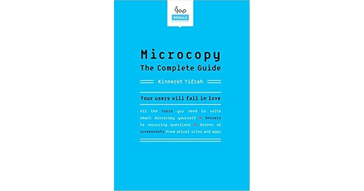 Microcopy: The Complete Guide by Kinneret Yifrah