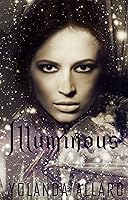 Illuminous by Yolanda Allard