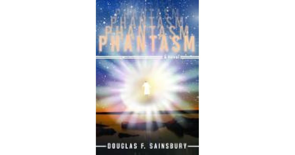 Phantasm by Douglas F. Sainsbury