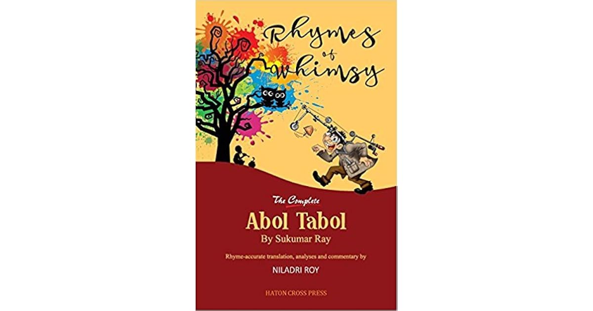 Rhymes of Whimsy - The Complete Abol Tabol by Sukumar Ray