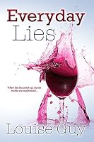 Everyday Lies by Louise Guy