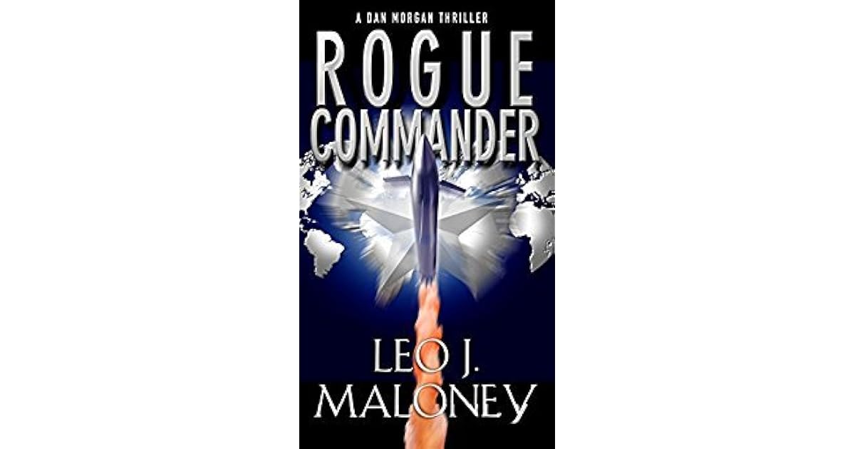 Rogue Commander (Dan Morgan #5) by Leo J. Maloney