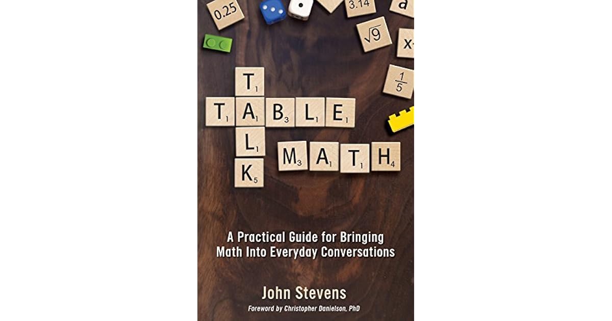 Table Talk Math: A Practical Guide to Bringing Math into Everyday ...