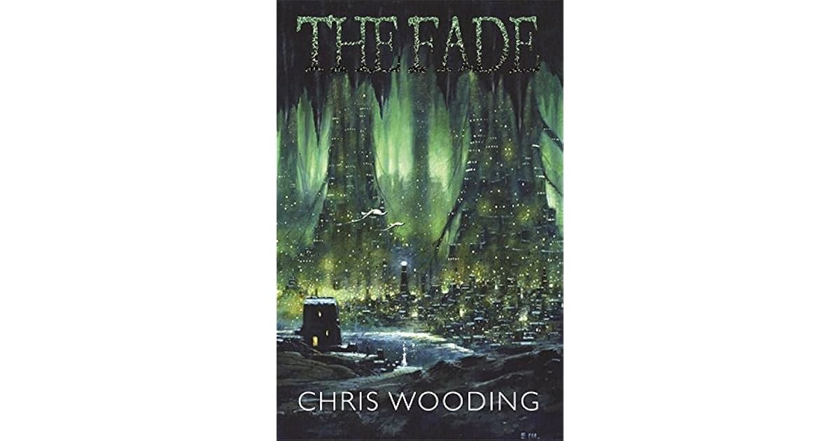 The Fade by Chris Wooding
