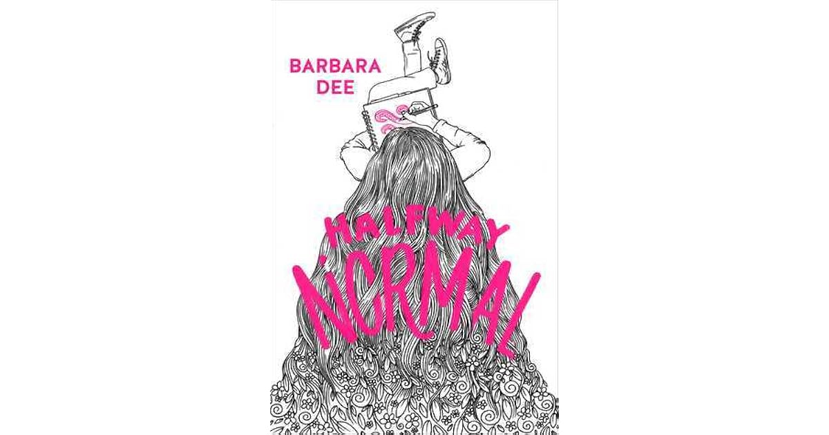Halfway Normal by Barbara Dee