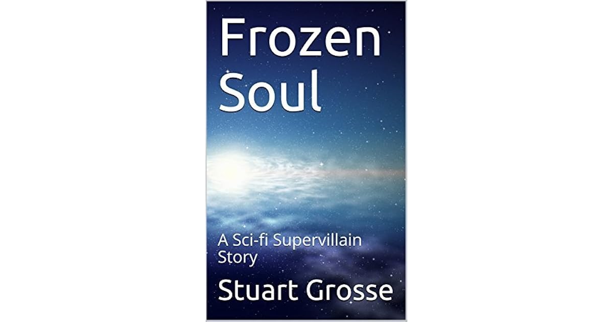 Frozen Soul by Stuart Grosse