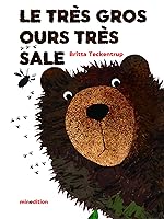 Big Smelly Bear by Britta Teckentrup