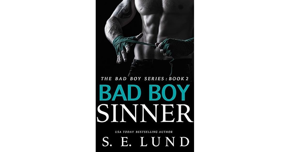 Bad Boy Sinner (Bad Boy #2) by S.E. Lund