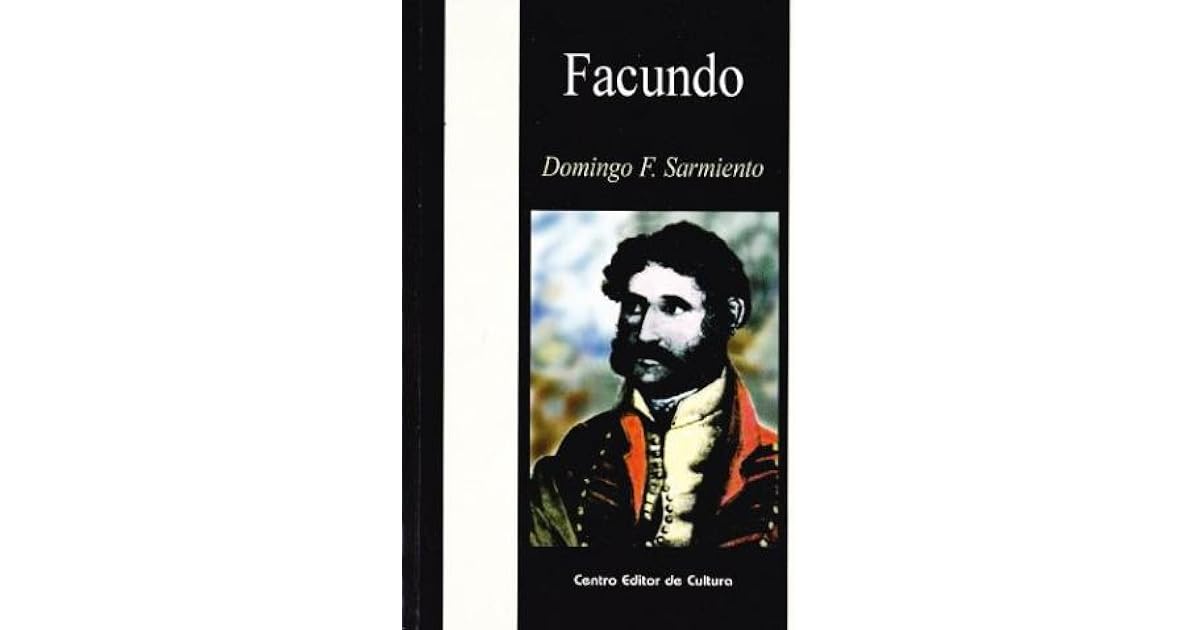 Facundo by Domingo Faustino Sarmiento