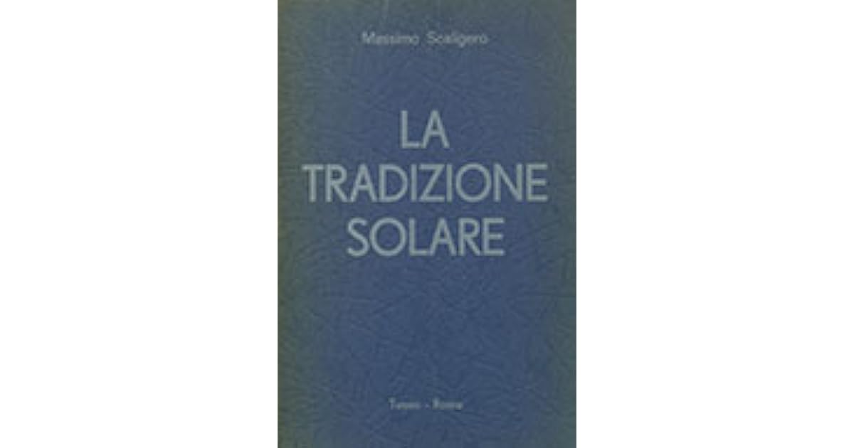La Tradizione Solare by Massimo Scaligero
