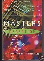 Masters of Deception: The Gang That Ruled Cyberspace by Michelle Slatalla