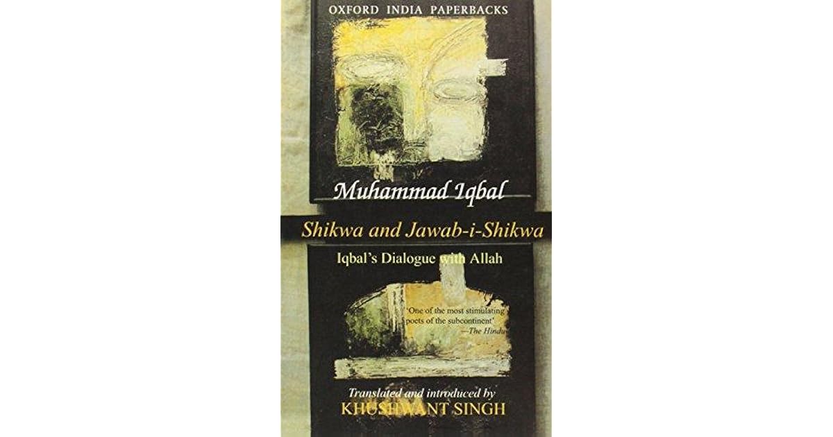 Shikwa and Jawab-i-Shikwa: Iqbal's Dialogue with Allah by Muhammad Iqbal