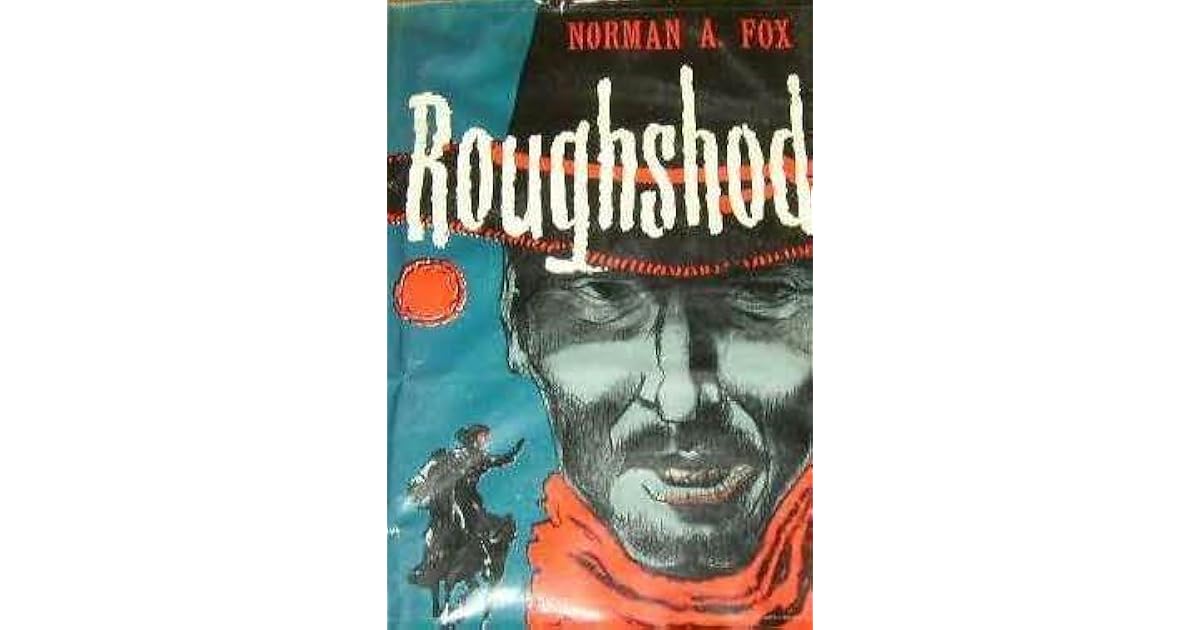 Roughshod by Norman A. Fox