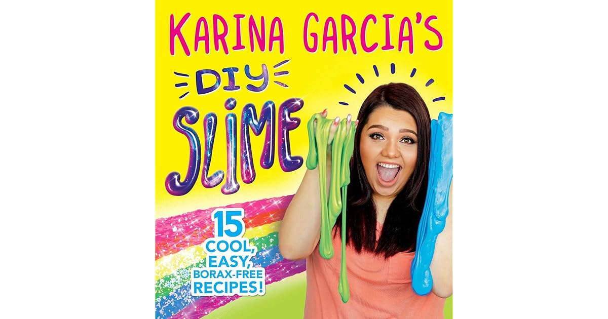 Karina Garcia's DIY Slime by Karina Garcia