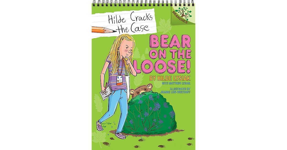 Bear on the Loose!: A Branches Book (Hilde Cracks the Case #2) (Library ...
