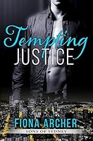 Tempting Justice (Sons of Sydney, #2) by Fiona Archer