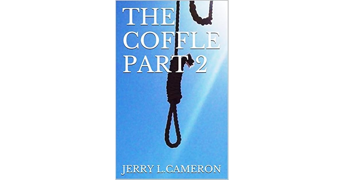 The Coffle Part 2 by Jerry L. Cameron