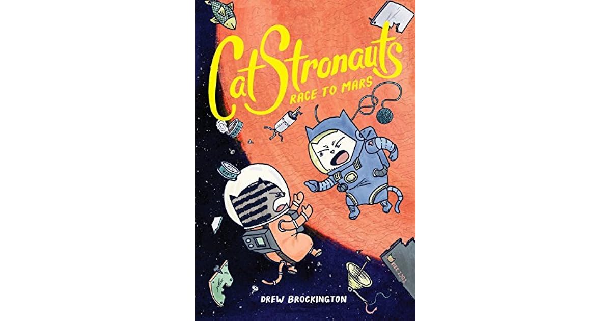 CatStronauts: Race to Mars by Drew Brockington