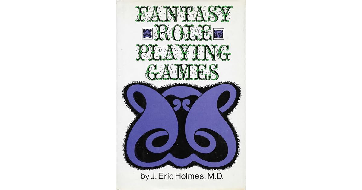 Fantasy Role Playing Games by John Eric Holmes