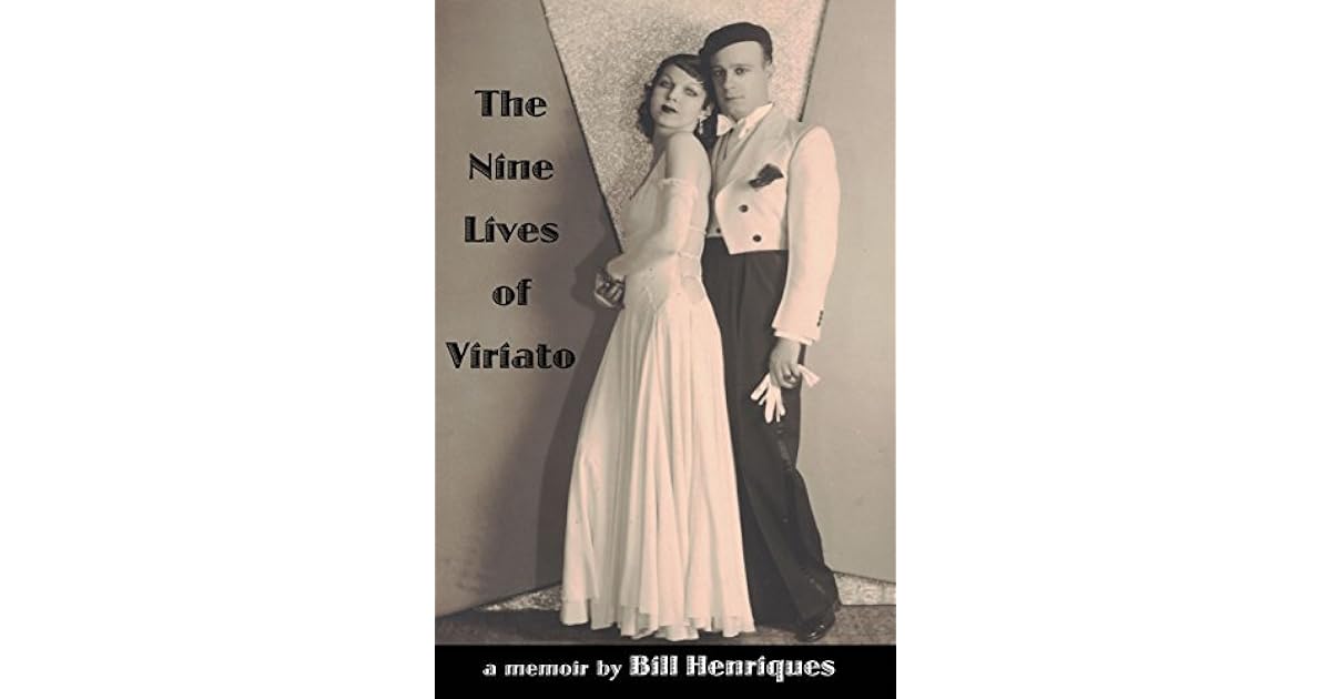 The Nine Lives of Viriato by Bill Henriques