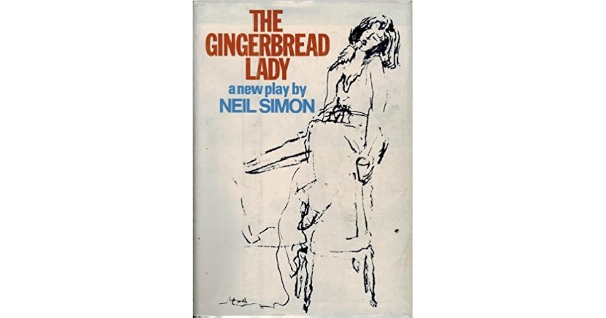 The Gingerbread Lady by Neil Simon