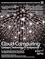 Cloud Computing: Concepts, Technology & Architecture by Thomas Erl