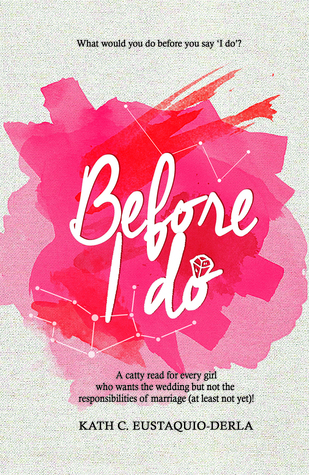 Before I Do by Kath C. Eustaquio-Derla