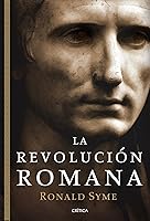 The Roman Revolution by Ronald Syme