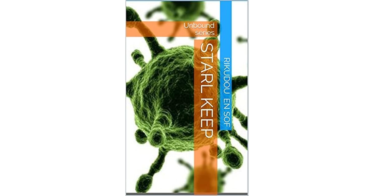 Starl Keep (unbound, #1) by Rikudou En Sof