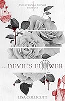 The Devil's Flower (The Eternal Beings, #1) by Lisa Collicutt