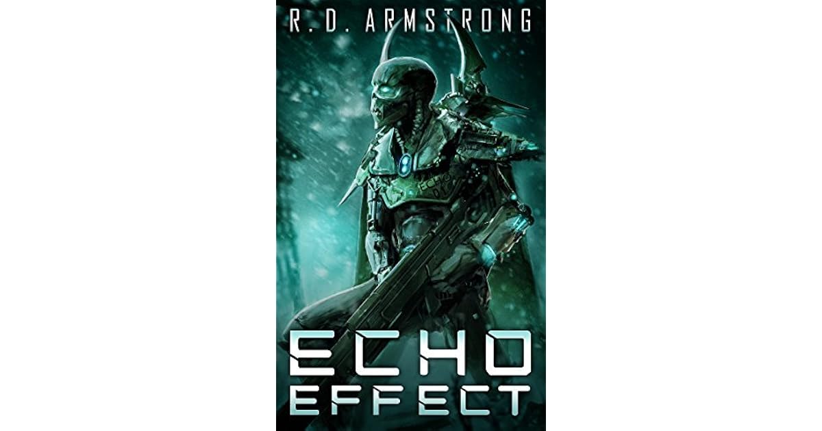 Echo Effect (Echo Effect #1) by R.D. Armstrong