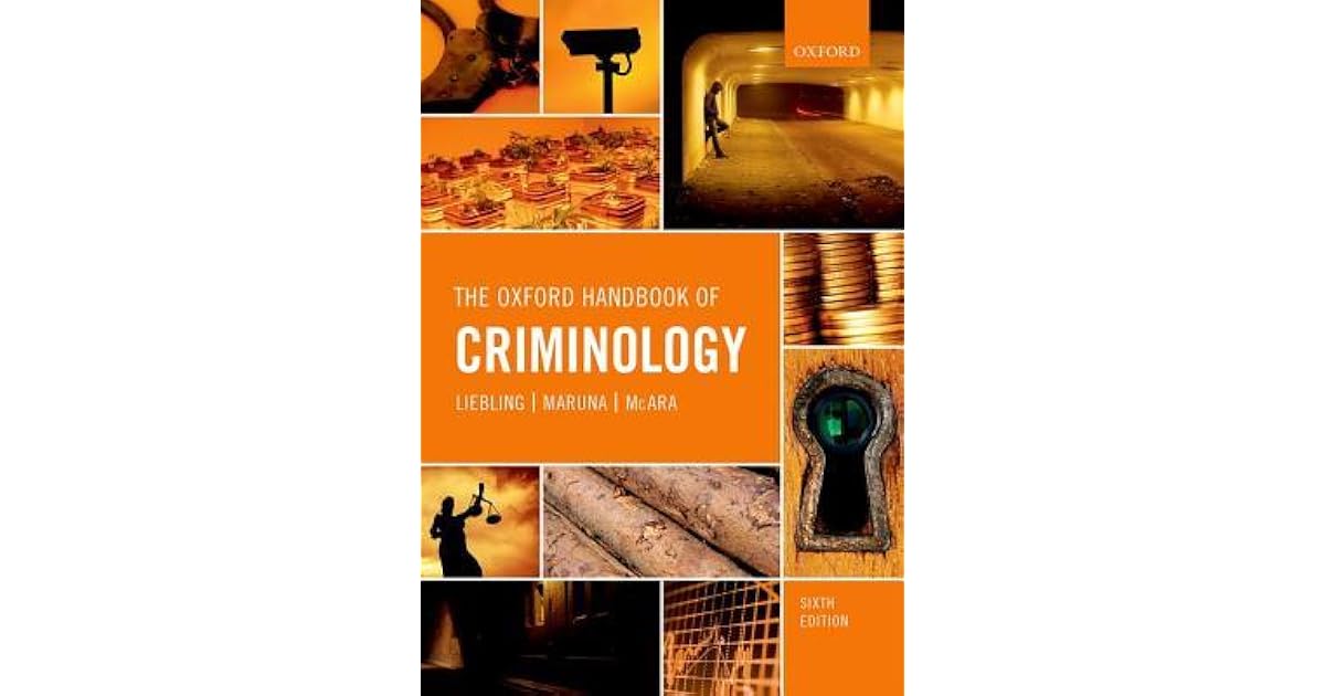 The Oxford Handbook of Criminology by Alison Liebling