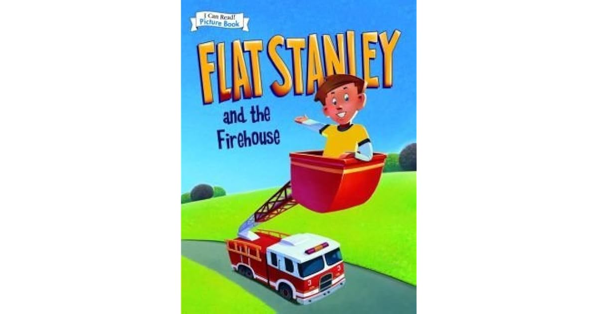 Flat Stanley and the Firehouse by Jeff Brown