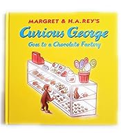 Curious George Goes to a Chocolate Factory by Margret Rey