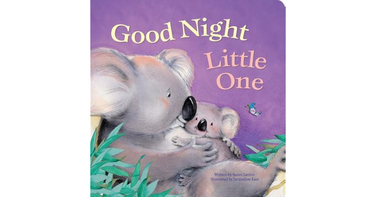 Good Night, Little One by Susan Larkin