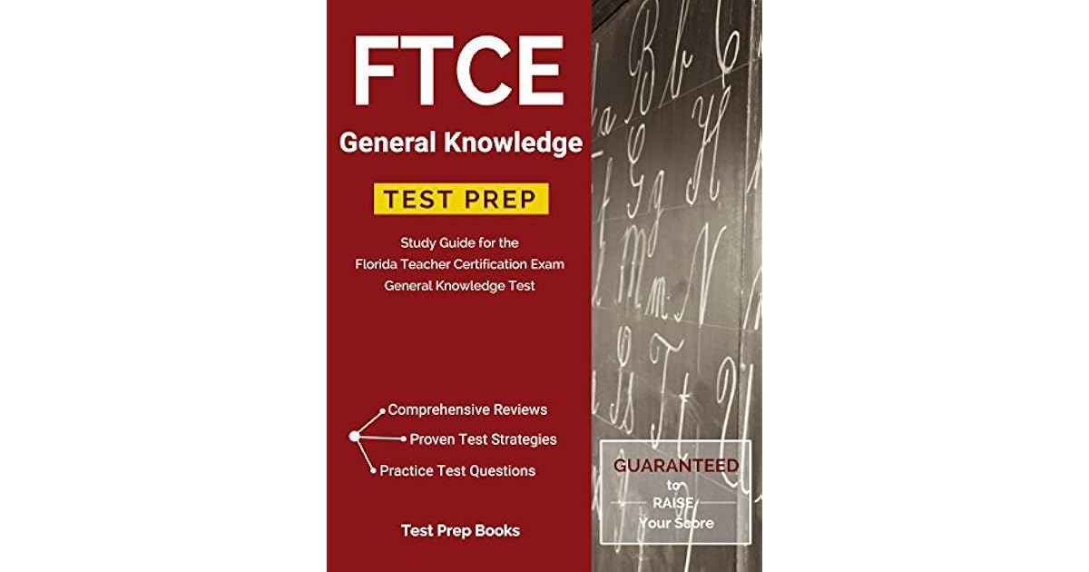 FTCE General Knowledge Test Prep: Study Guide for the Florida Teacher ...